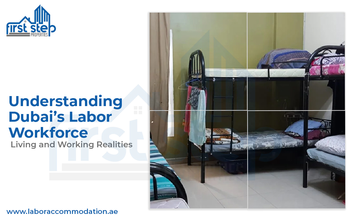 Understanding Dubai’s Labor Workforce: Living and Working Realities